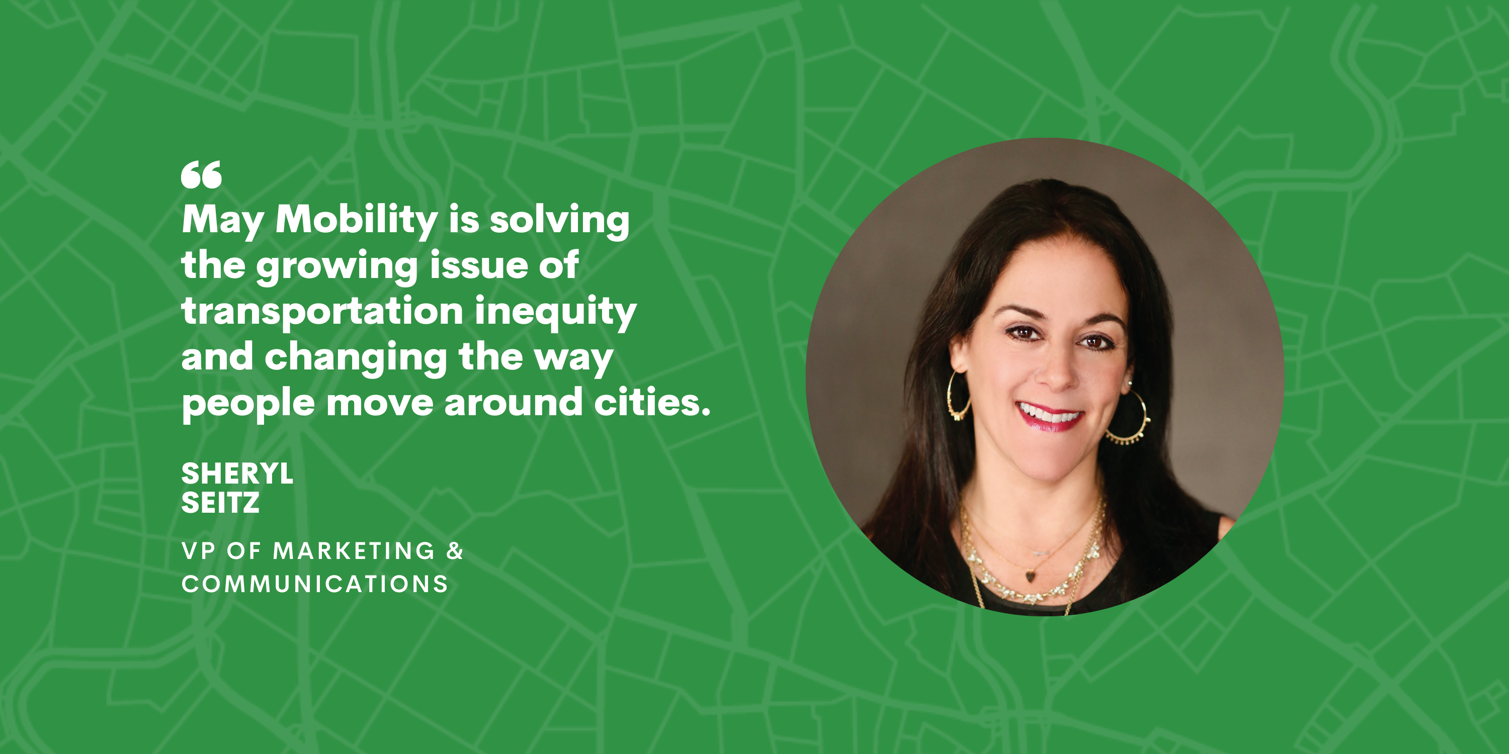Get to know May: Sheryl Seitz, VP of marketing &… | May Mobility